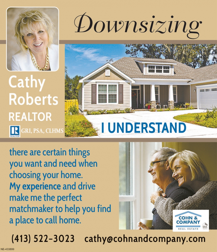 Downsizing, Cathy Roberts - Cohn & Company Real Estate, Greenfield, MA